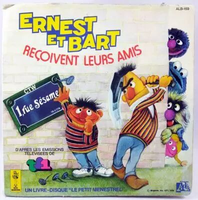 1 rue Sésame - Livre-Disque 45T - Ernest et Bart reçoivent leurs amis ...