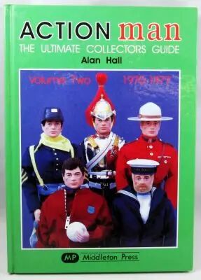 Action Man "The Ultimate Collectors Guide" by Alan Hall - Vol.2 (1970-1977) - Middleton Press